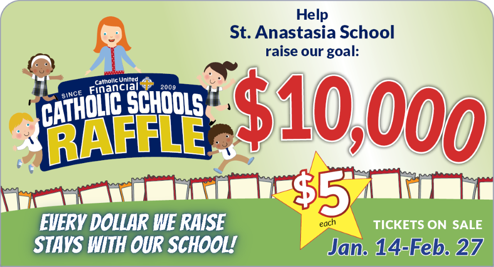 2022 Catholic Schools Raffle - St. Anastasia Catholic Community