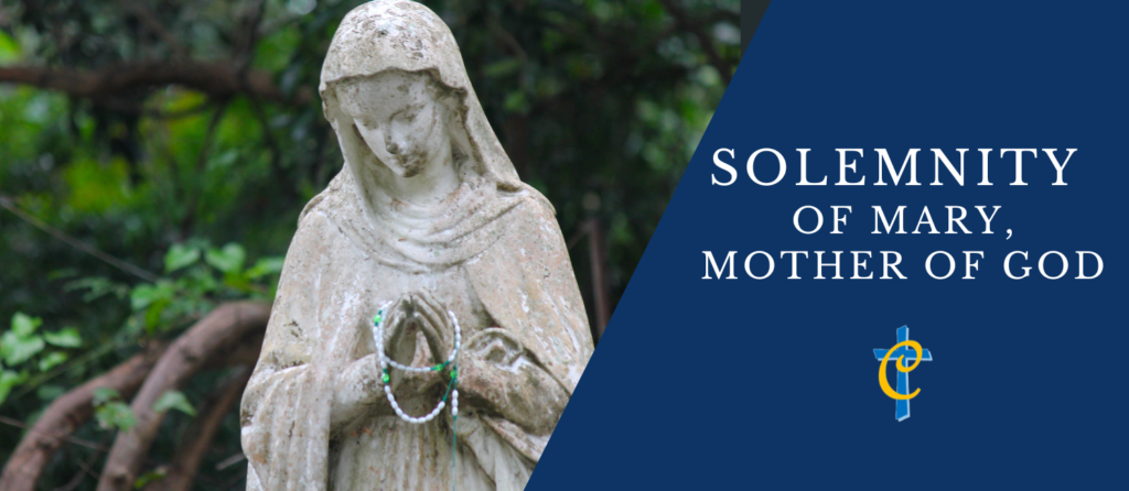 Solemnity of Mary, Mother of God - St. Anastasia Catholic Community